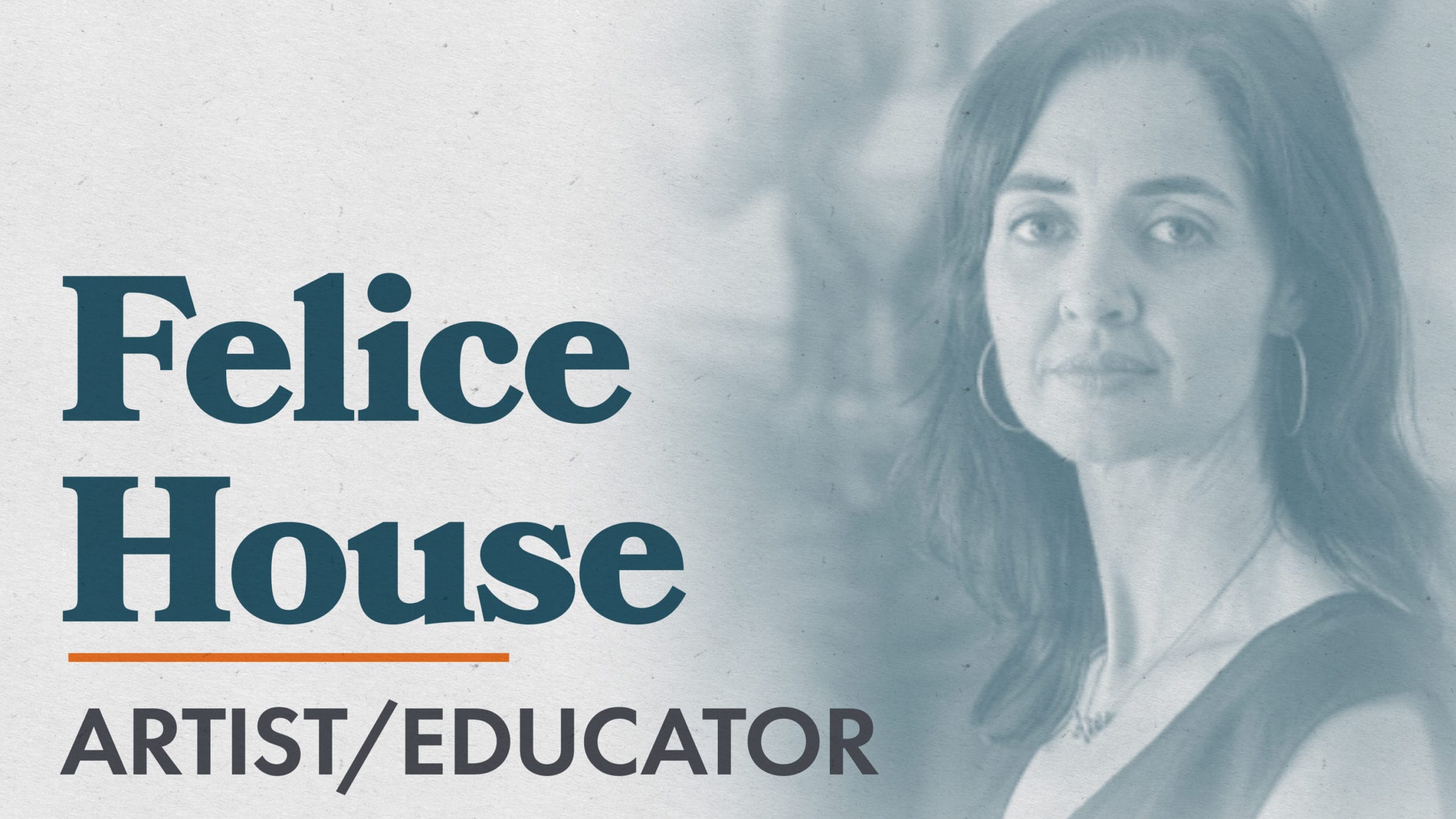 Ep 20: Felice House - Artist & Educator | The Brand Manual